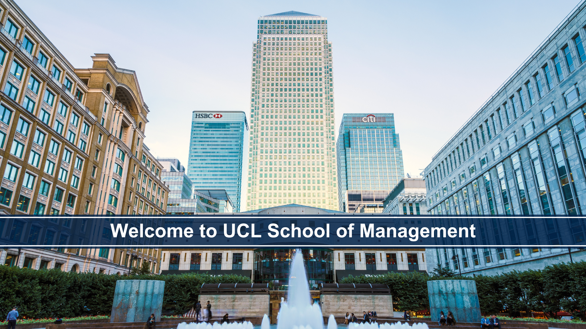 Welcome to UCL School of Management Postgraduate Induction Day Programme | UCL School of Management